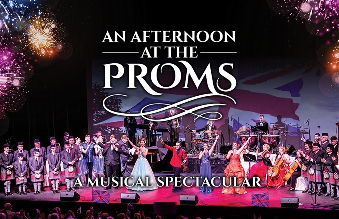 An Afternoon at The Proms - A Musical Spectacular PACC